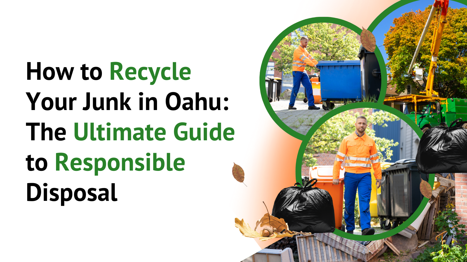 How to Recycle Junk in Oahu | Responsible Disposal Guide
